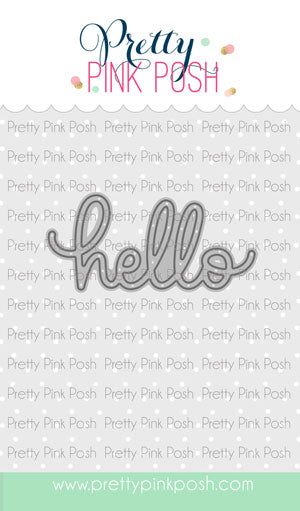 PRETTY PINK POSH: Hello Script | Die – Doodlebugs